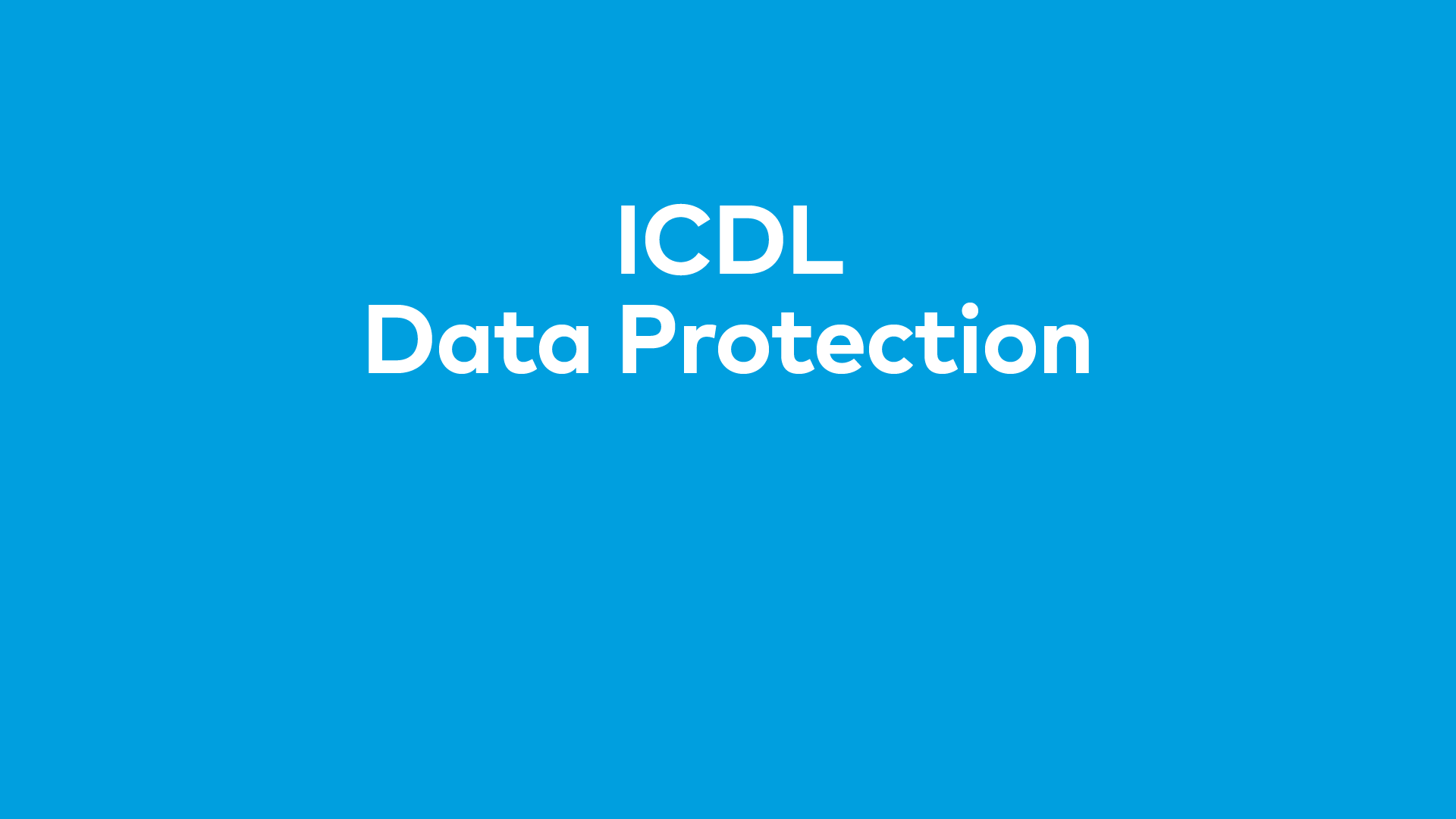 ICDL Data Protection - ICDL Global