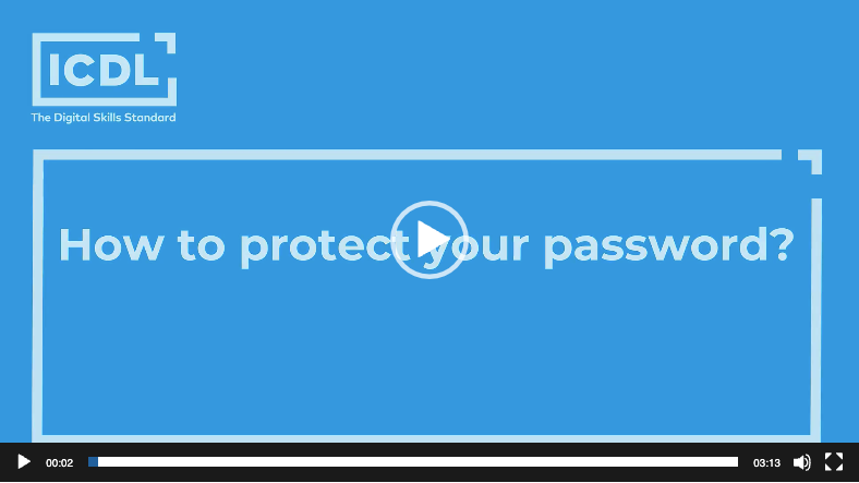 A Comprehensive Guide on How to Protect Your Passwords - ICDL Global
